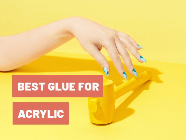 Best 10 Glue for Acrylic - Product tips & application guide