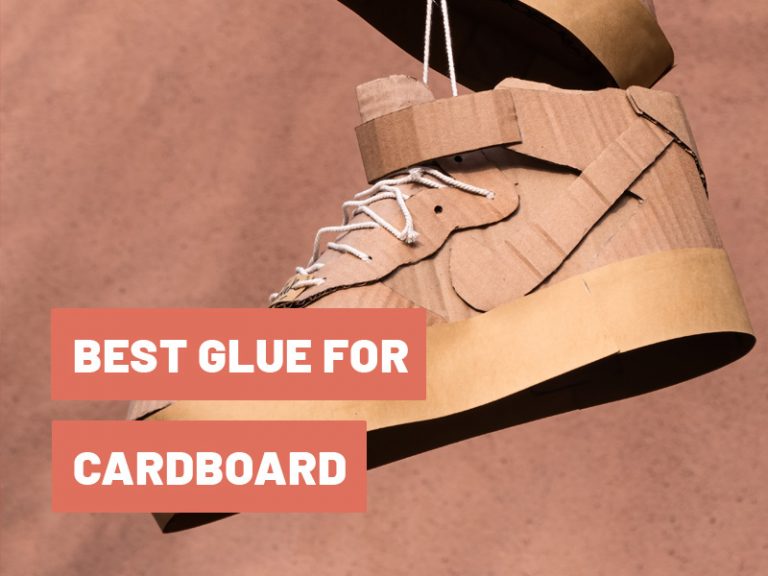 Best Glue for Cardboard in 2022 - Tips & Usage Guide
