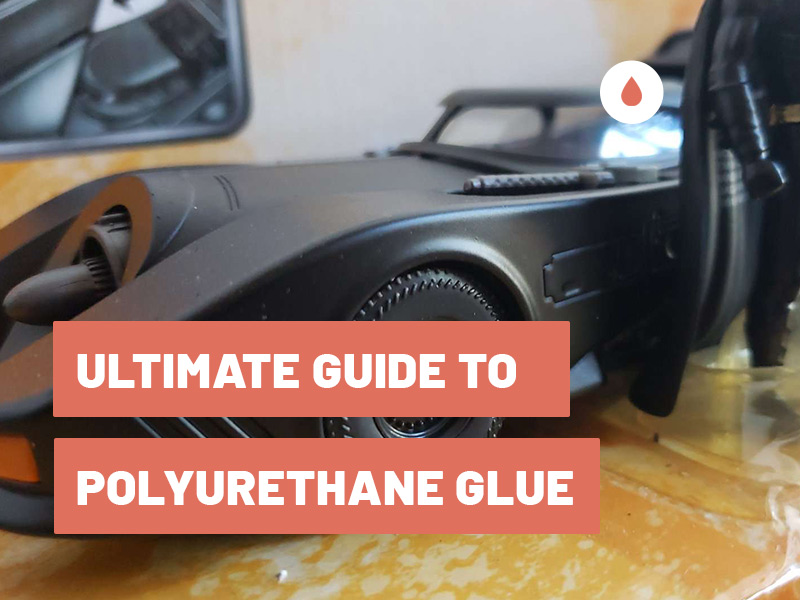Ultimate Guide to Polyurethane - All You Need to Know